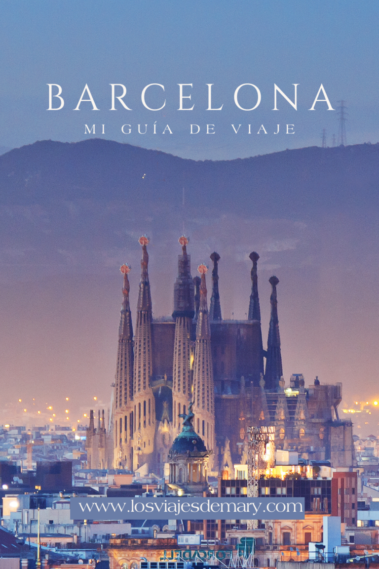 Guía para viajar a Barcelona - Los Viajes de Mary - Blog de Viajes
